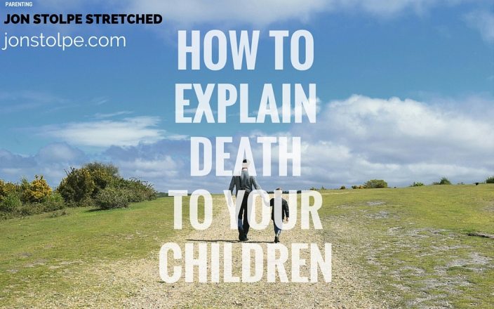 How To Explain Death To Your Children